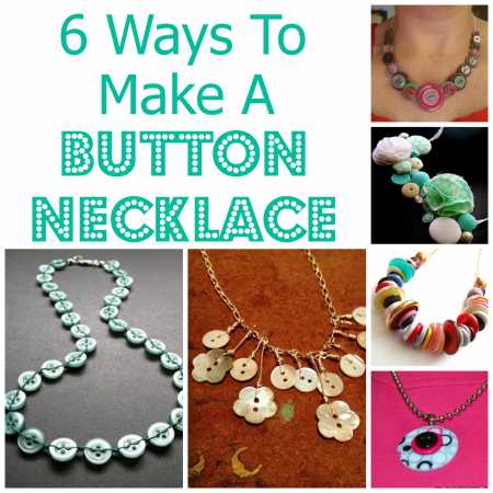 6 Ways To Make A Button Necklace